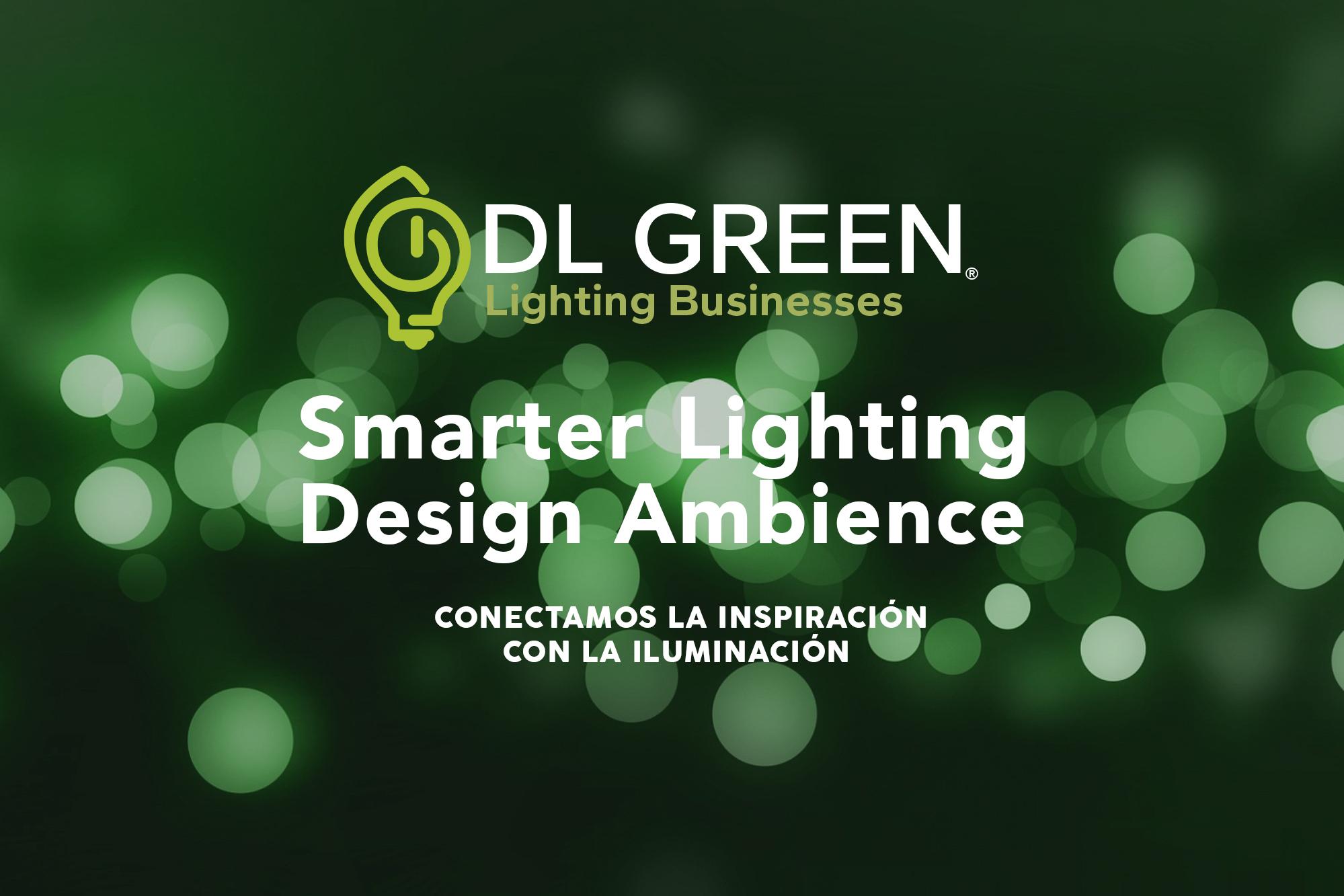 Proyectos de iluminación DLGreen : DL Green Lighting businesses, Conectamos la iluminación con ...